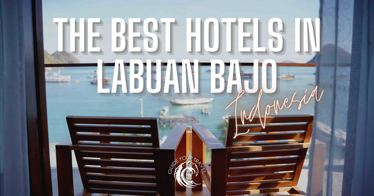 10 Best Hotels or Resorts in Labuan Bajo and Komodo