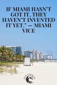 340 Best Miami Instagram Captions And Miami Quotes 2025