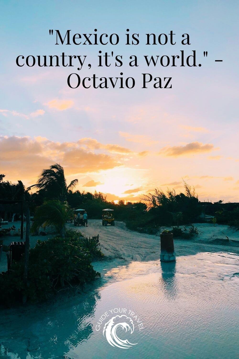 250 Best Mexico Instagram Captions & Quotes
